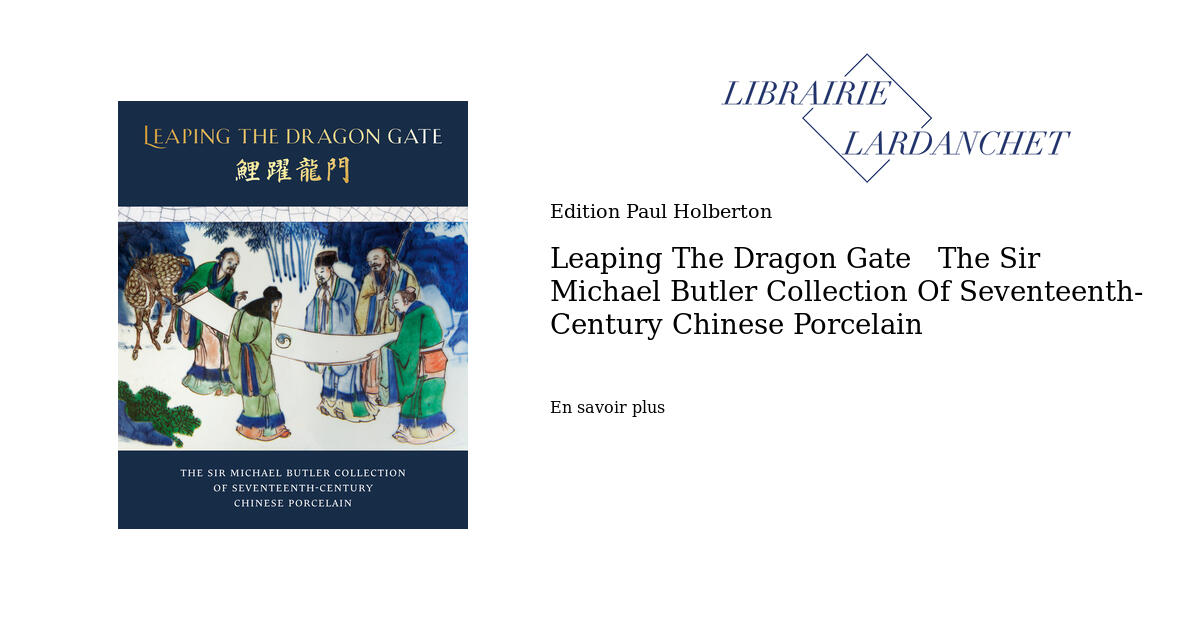 Leaping The Dragon Gate The Sir Michael Butler Collection Of ...