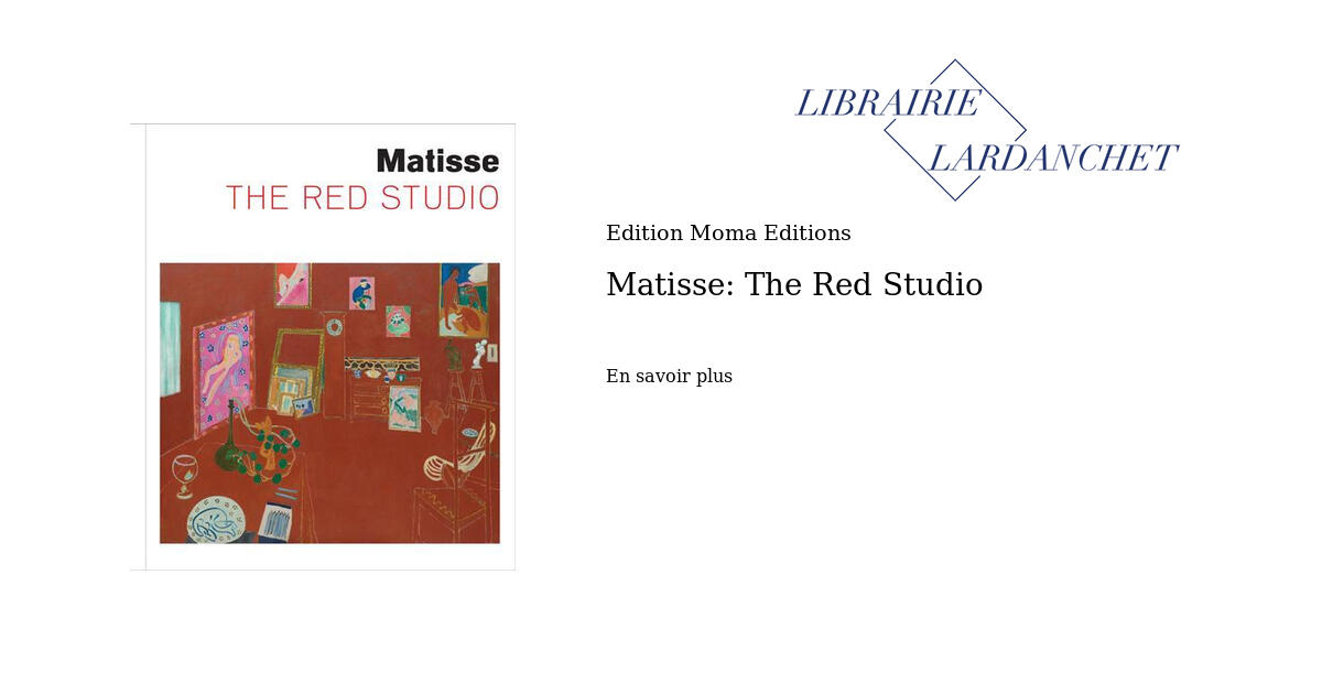 Matisse: The Red Studio | Librairie Lardanchet Paris