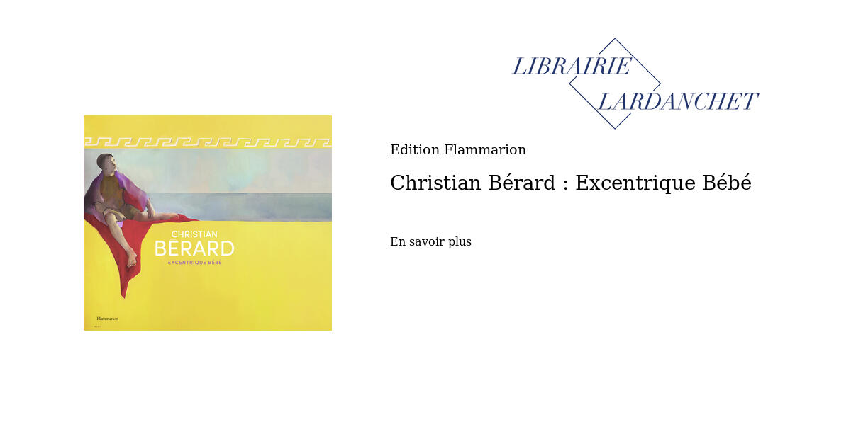 Christian Bérard : Excentrique Bébé | Librairie Lardanchet Paris