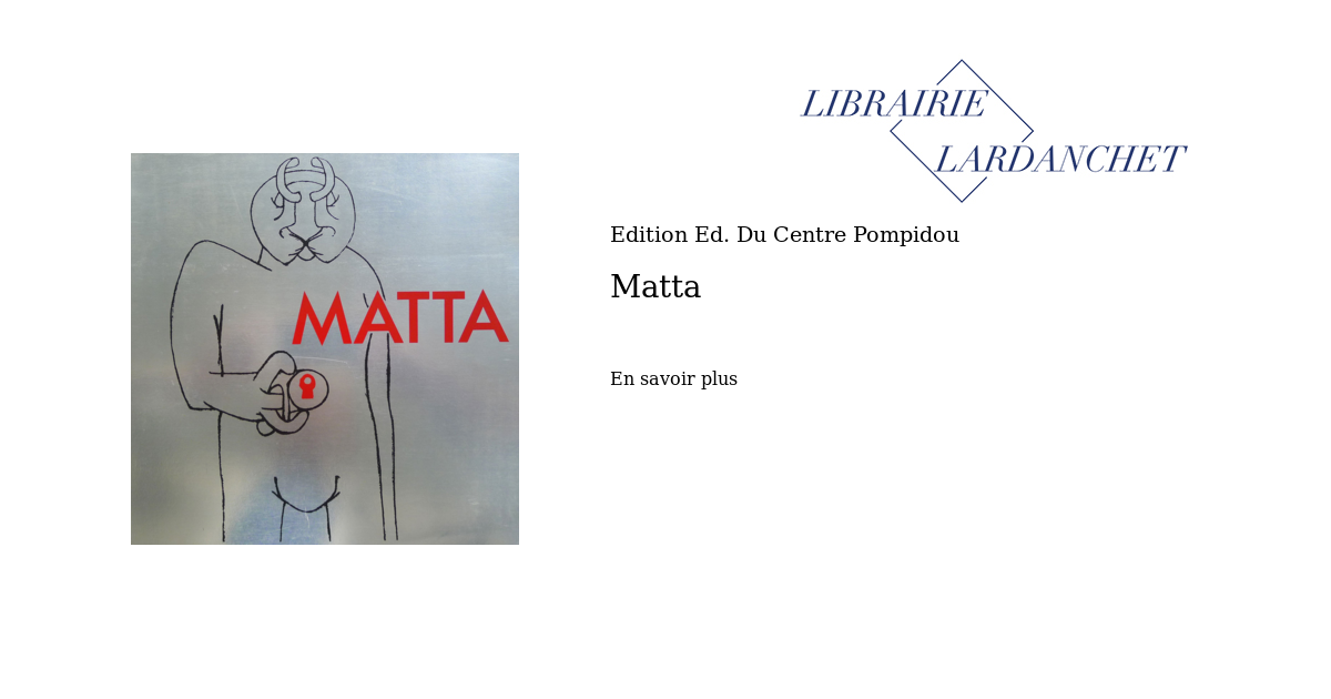 Matta | Librairie Lardanchet Paris