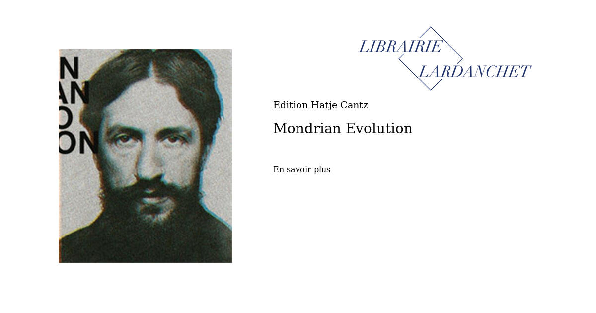 Mondrian Evolution | Librairie Lardanchet Paris