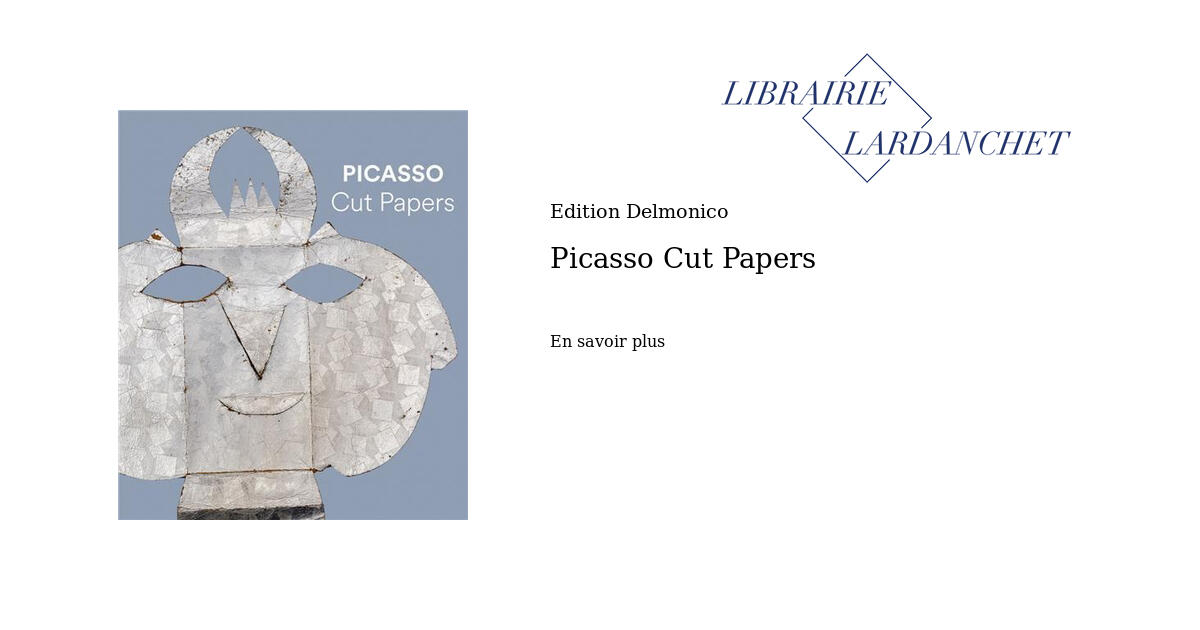 Picasso Cut Papers | Librairie Lardanchet Paris