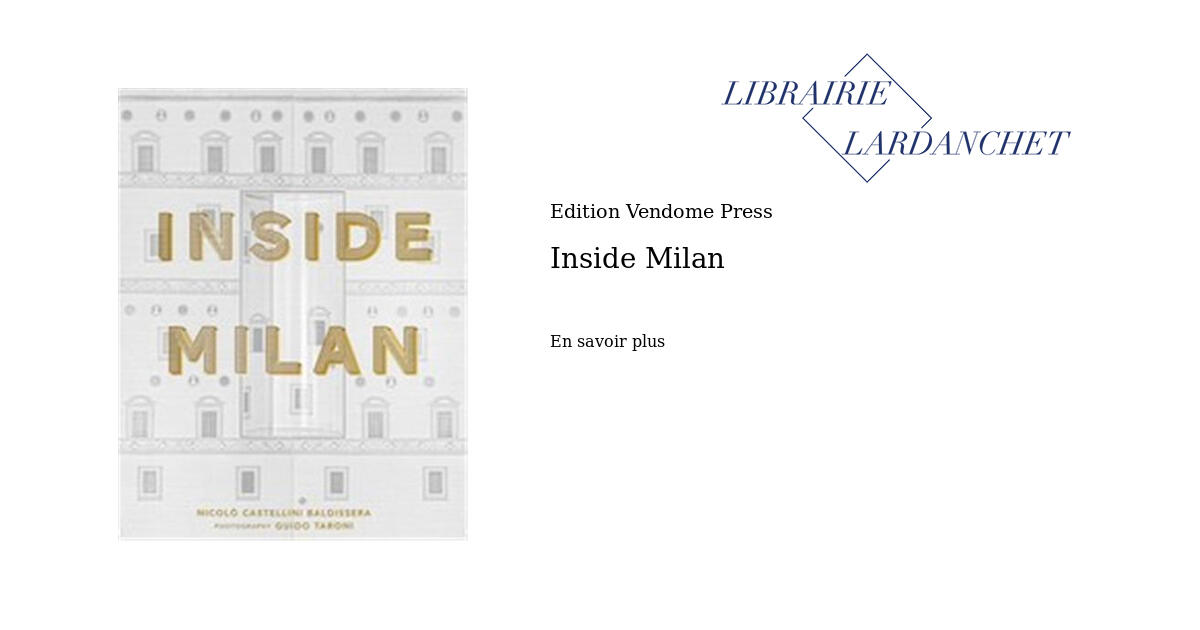 Inside Milan | Librairie Lardanchet Paris