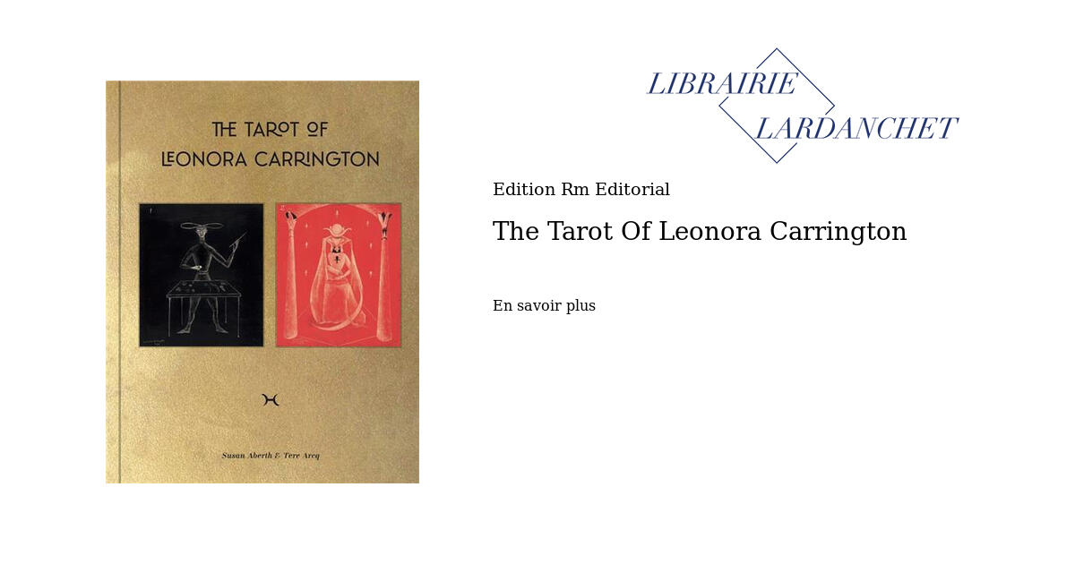 The Tarot Of Leonora Carrington | Librairie Lardanchet Paris