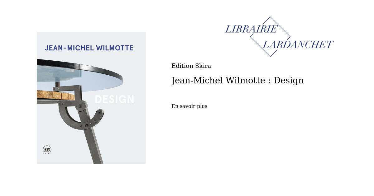 Jean-Michel Wilmotte : Design