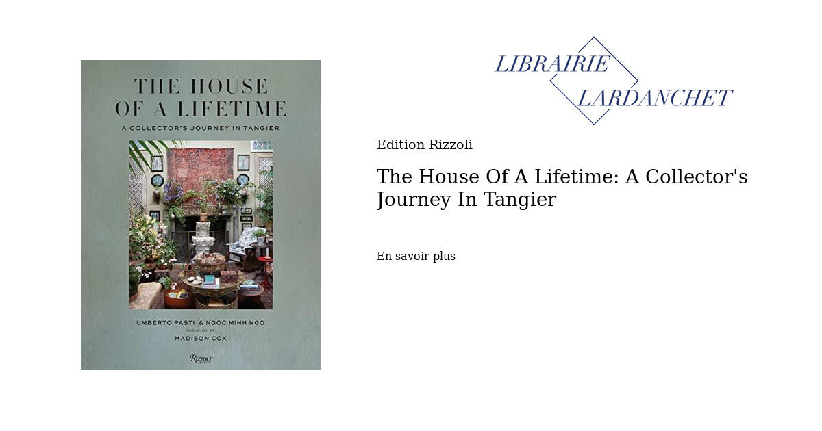 The House Of A Lifetime: A Collector's Journey In Tangier