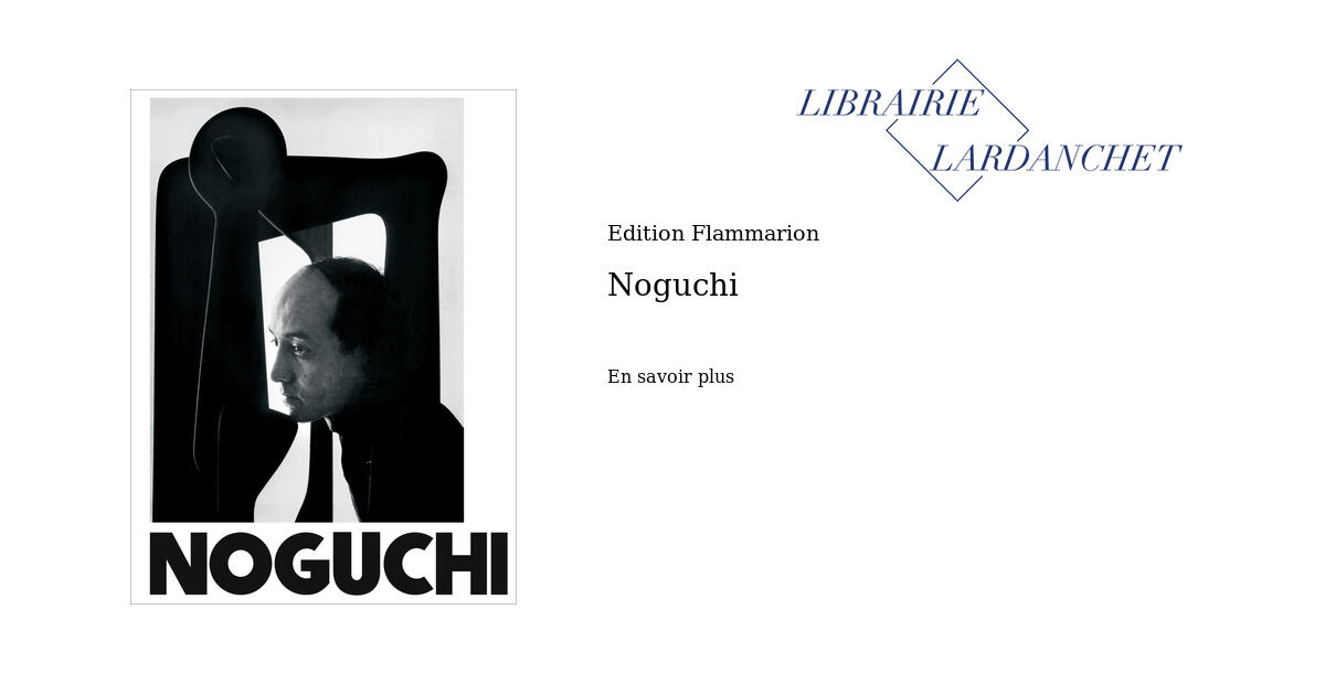 Noguchi | Librairie Lardanchet Paris