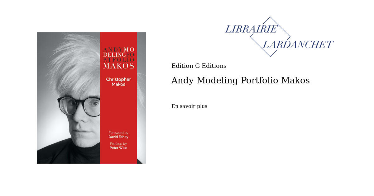 Andy Modeling Portfolio Makos | Librairie Lardanchet Paris