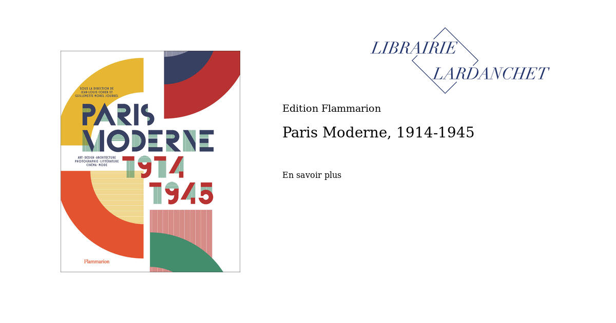 Paris Moderne, 1914-1945 | Librairie Lardanchet Paris