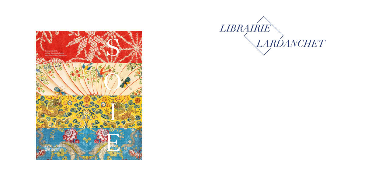 Soie | Librairie Lardanchet Paris