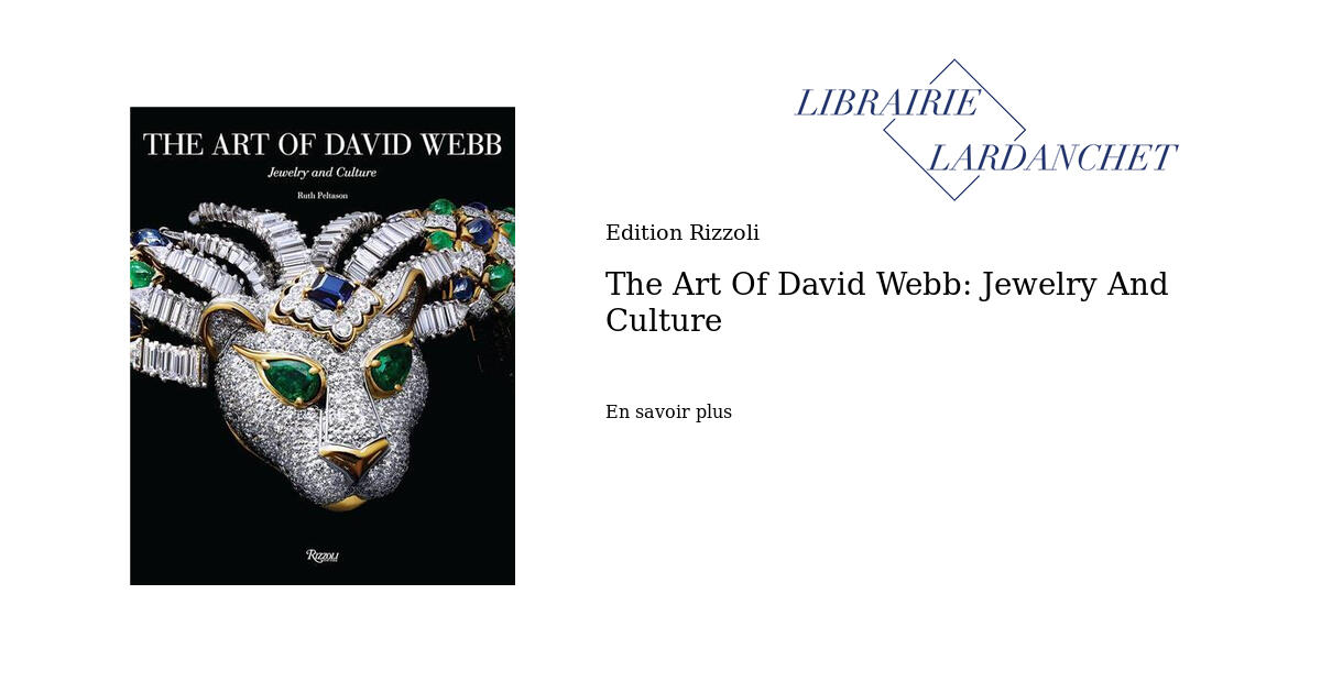 The Art Of David Webb: Jewelry And Culture