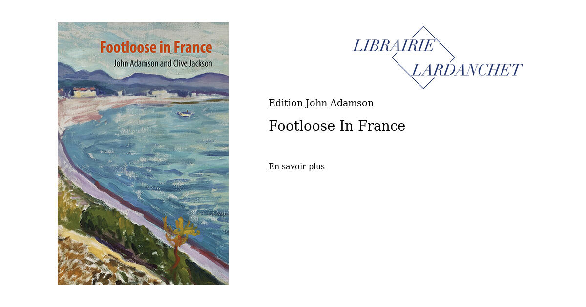 Footloose In France