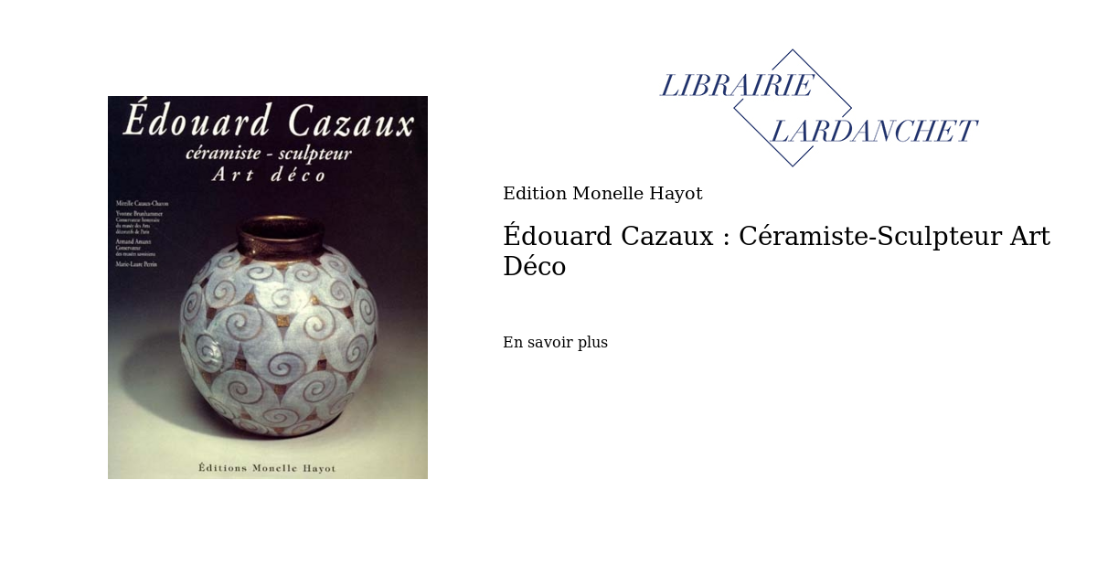 Édouard Cazaux : Céramiste-Sculpteur Art Déco