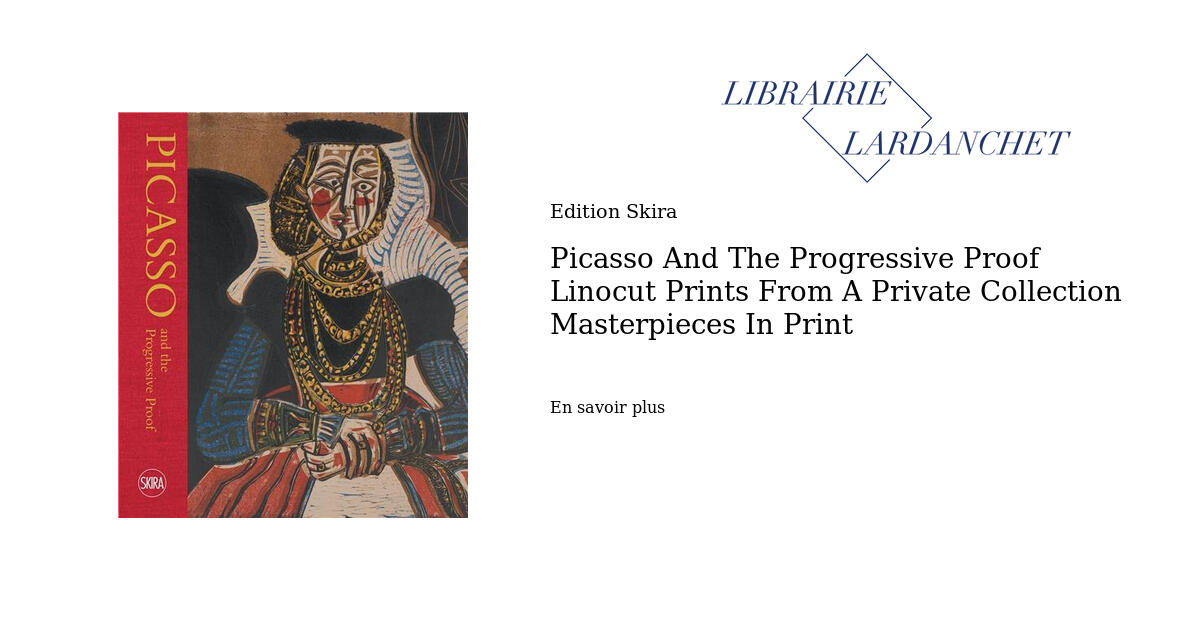 Picasso And The Progressive Proof Linocut Prints From A Private ...