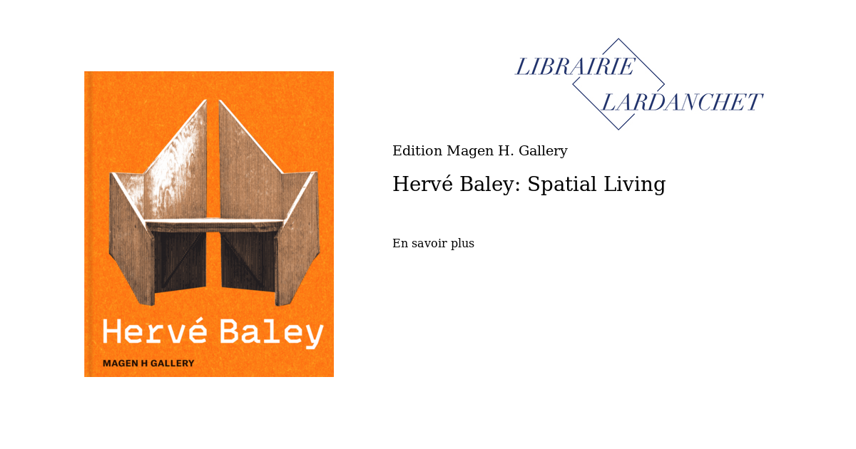 Hervé Baley: Spatial Living
