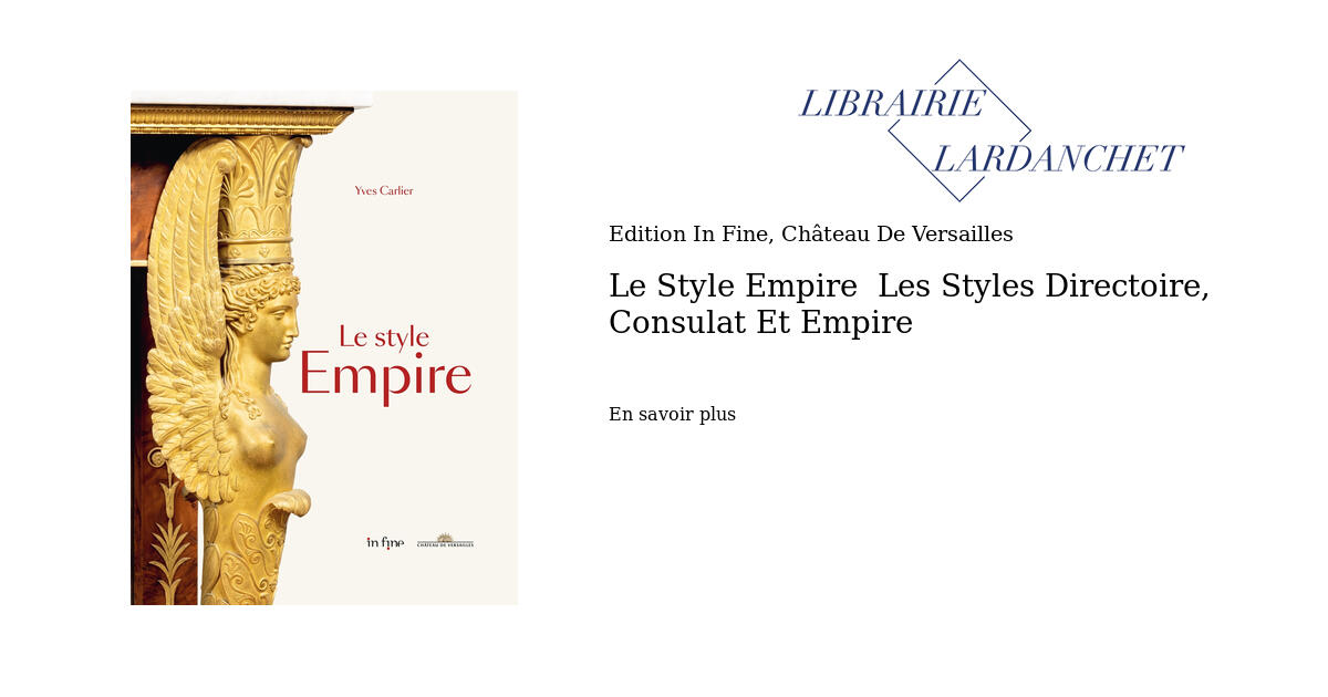 Le Style Empire Les Styles Directoire, Consulat Et Empire | Librairie ...