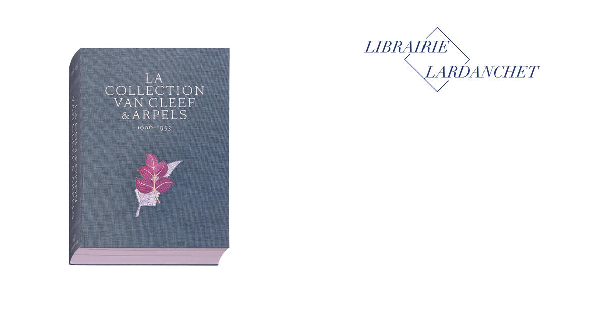 La Collection Van Cleef & Arpels, 1906-1953