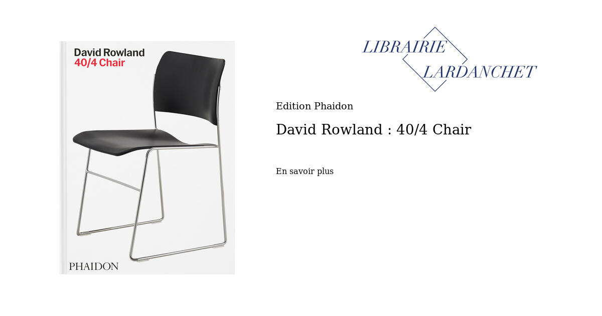 David Rowland : 40/4 Chair | Librairie Lardanchet Paris