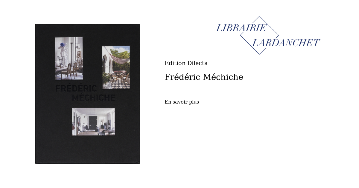 Frédéric Méchiche | Librairie Lardanchet Paris
