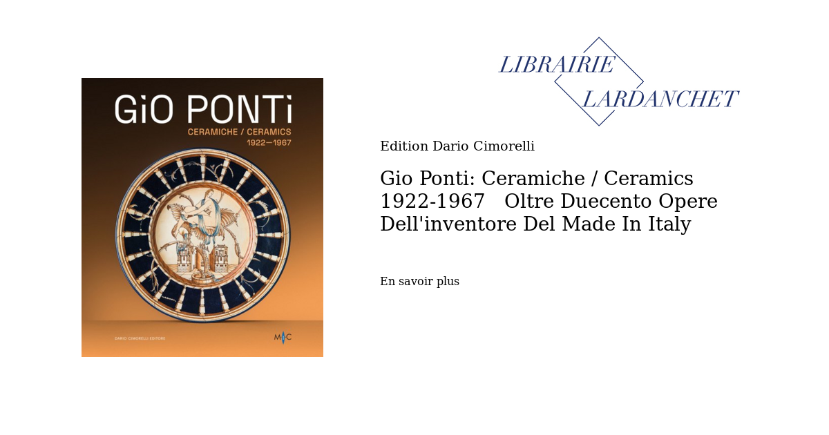 Gio Ponti: Ceramiche / Ceramics 1922-1967 Oltre Duecento Opere Dell ...