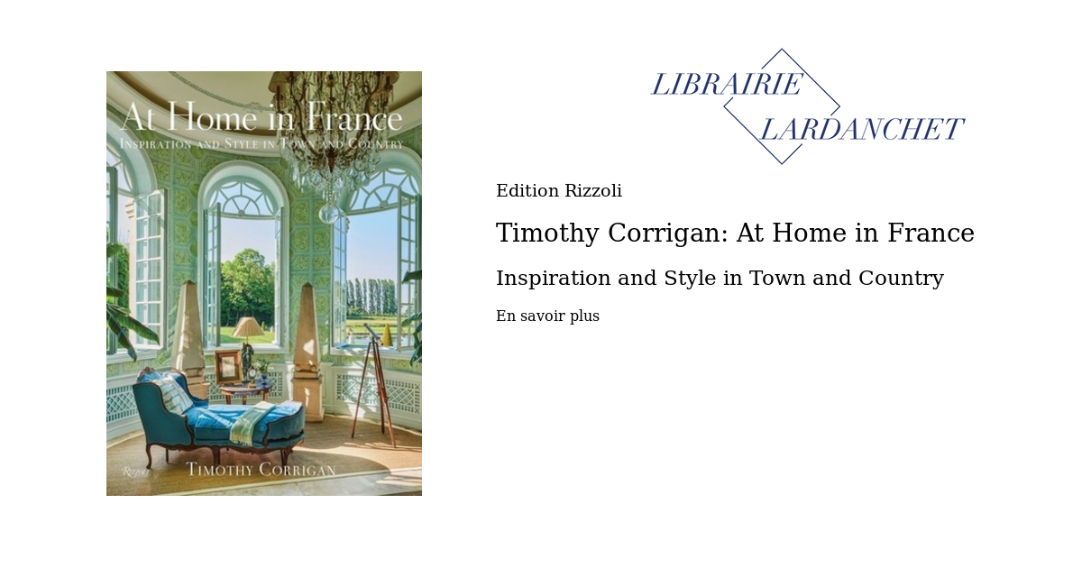 Timothy Corrigan: At Home in France | Librairie Lardanchet Paris