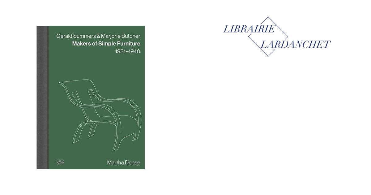 Gerald Summers & Marjorie Butcher : Makers of Simple Furniture, 1931 ...
