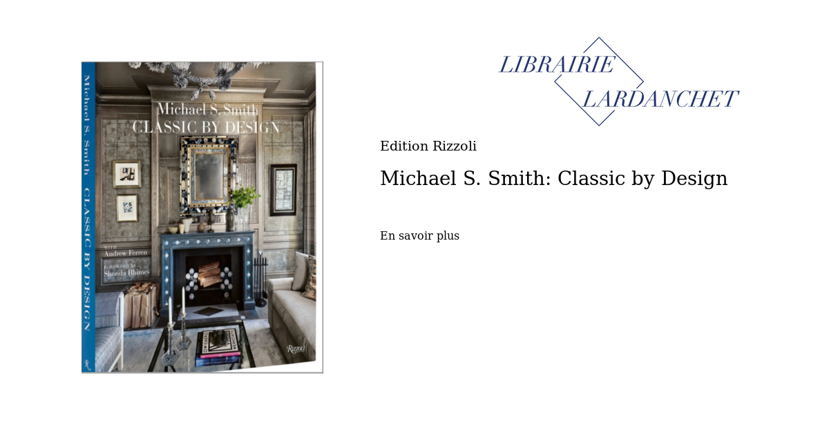 Michael S. Smith: Classic by Design