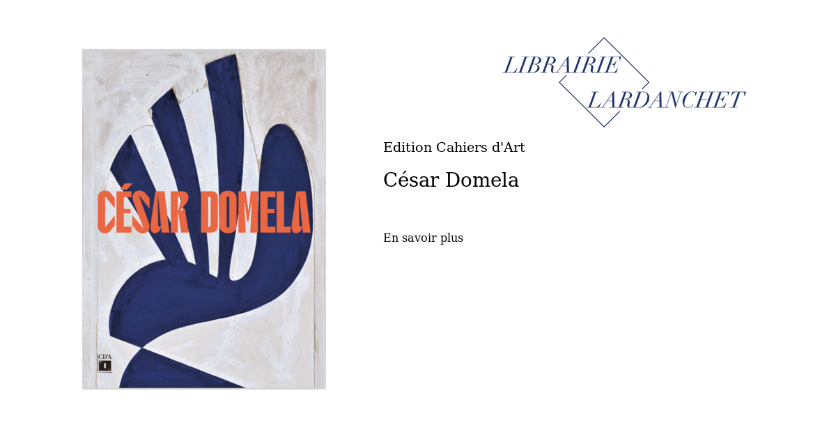 César Domela | Librairie Lardanchet Paris