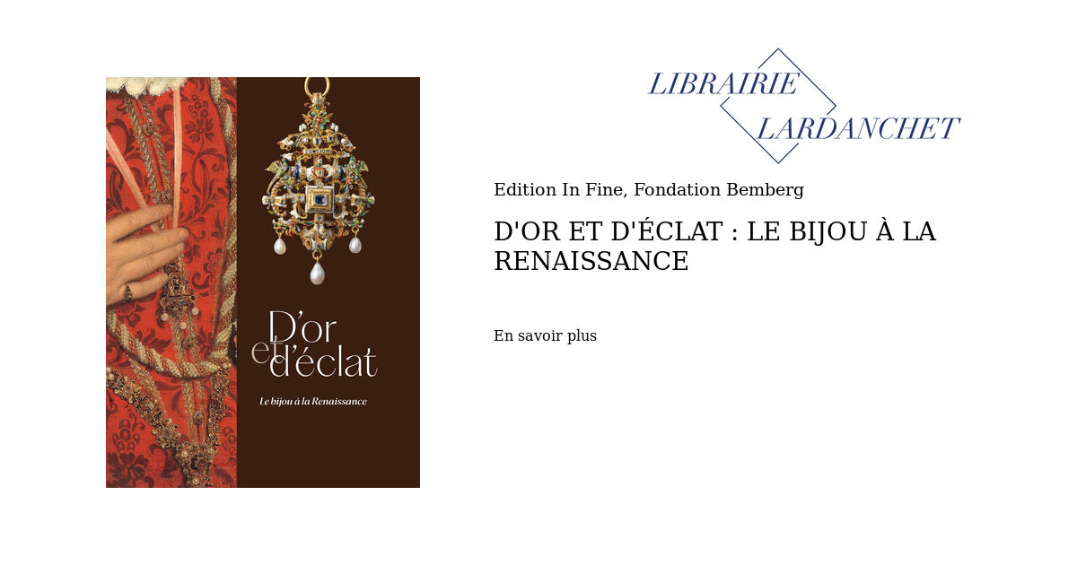 D Or Et D éclat Le Bijou à La Renaissance