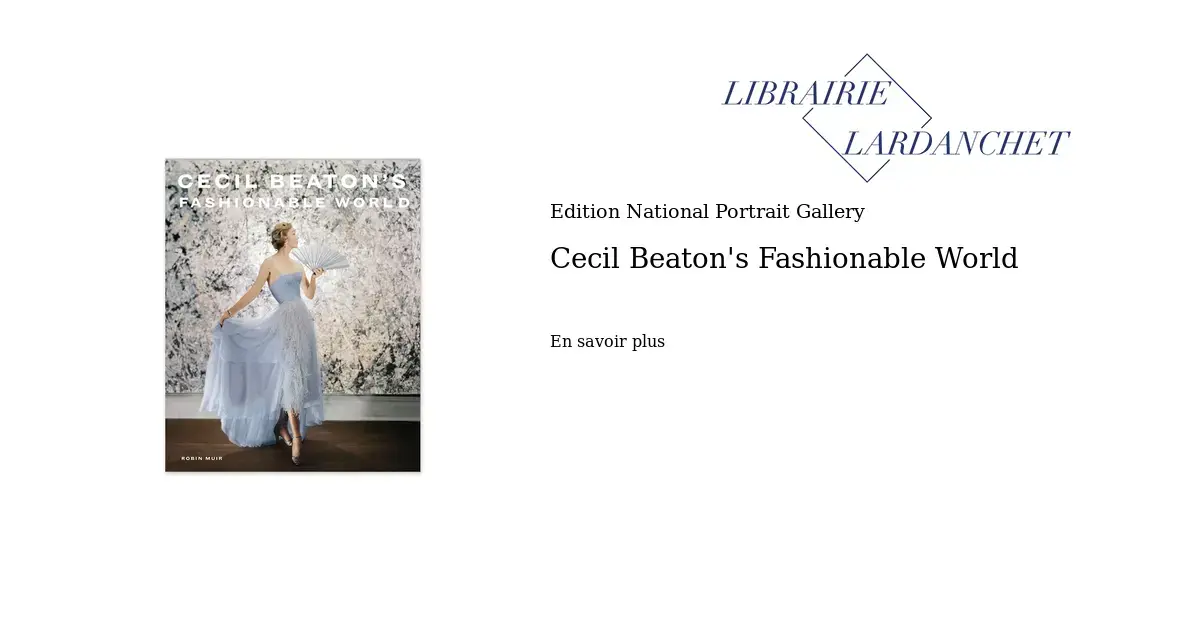 Cecil Beaton's Fashionable World | Librairie Lardanchet Paris