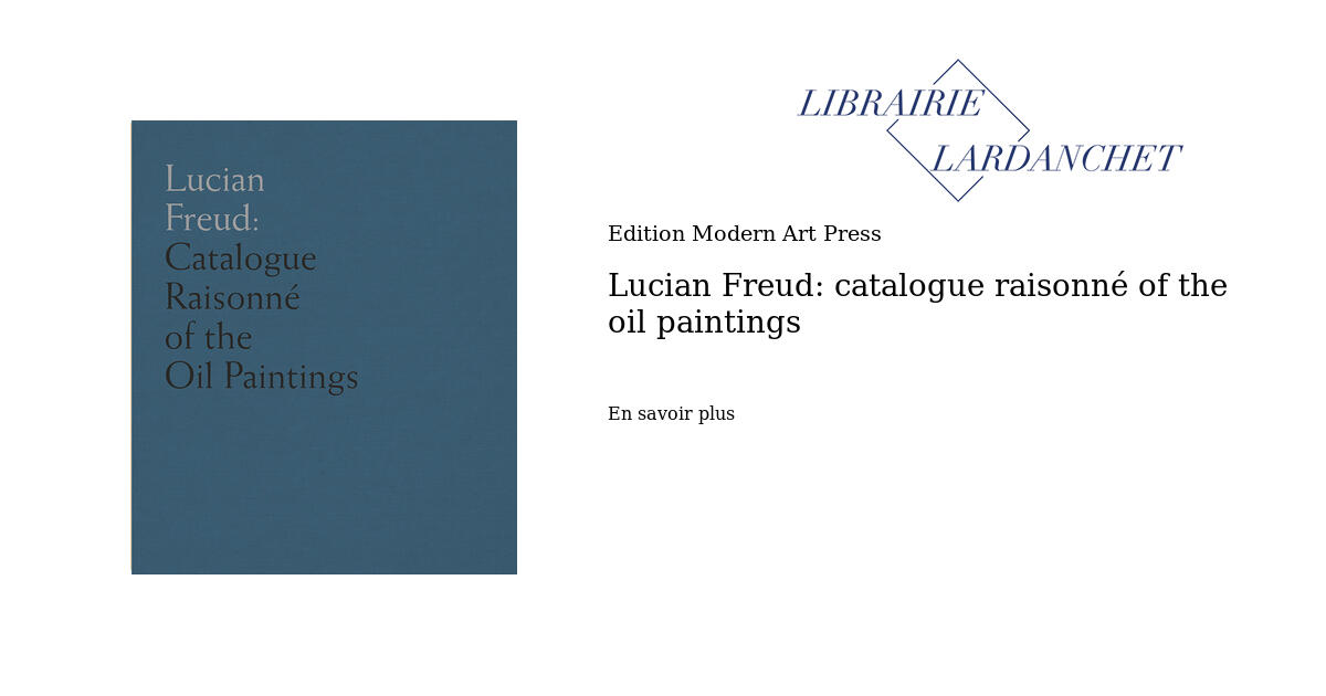 Lucian Freud: catalogue raisonné of the oil paintings