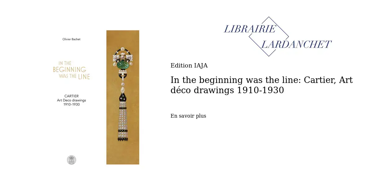 In the beginning was the line: Cartier, Art déco drawings 1910-1930